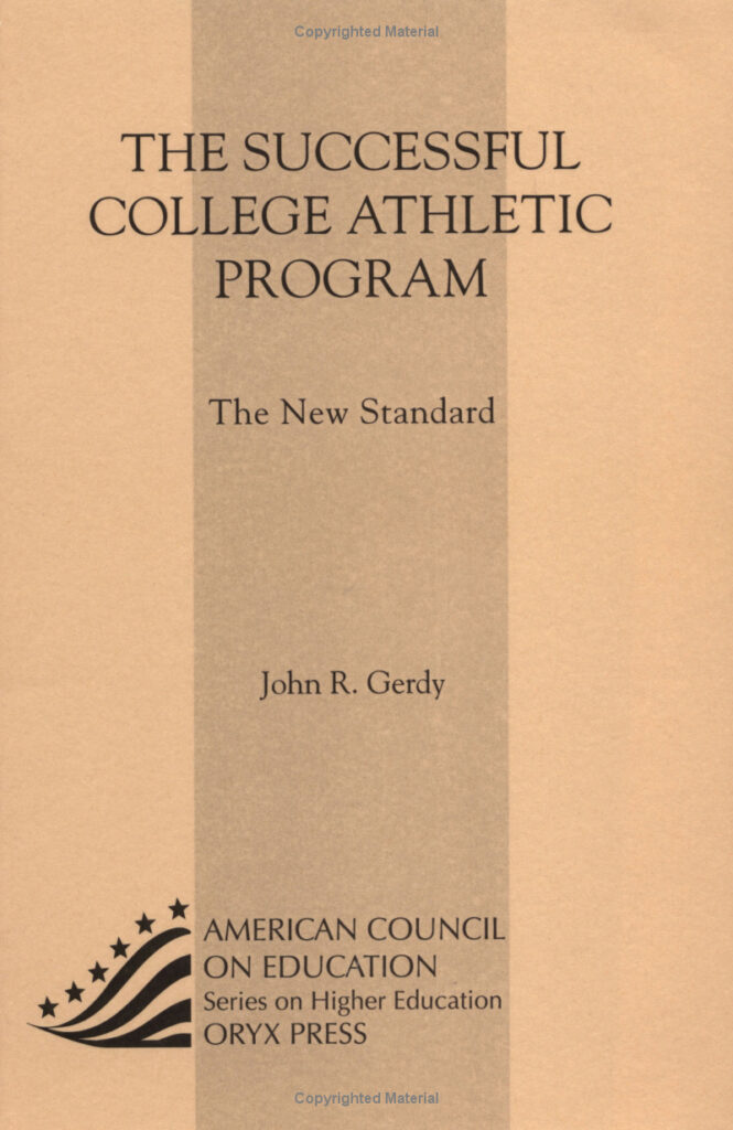THE SUCCESSFUL COLLEGE ATHLETIC PROGRAM: THE NEW STANDARD - The ...